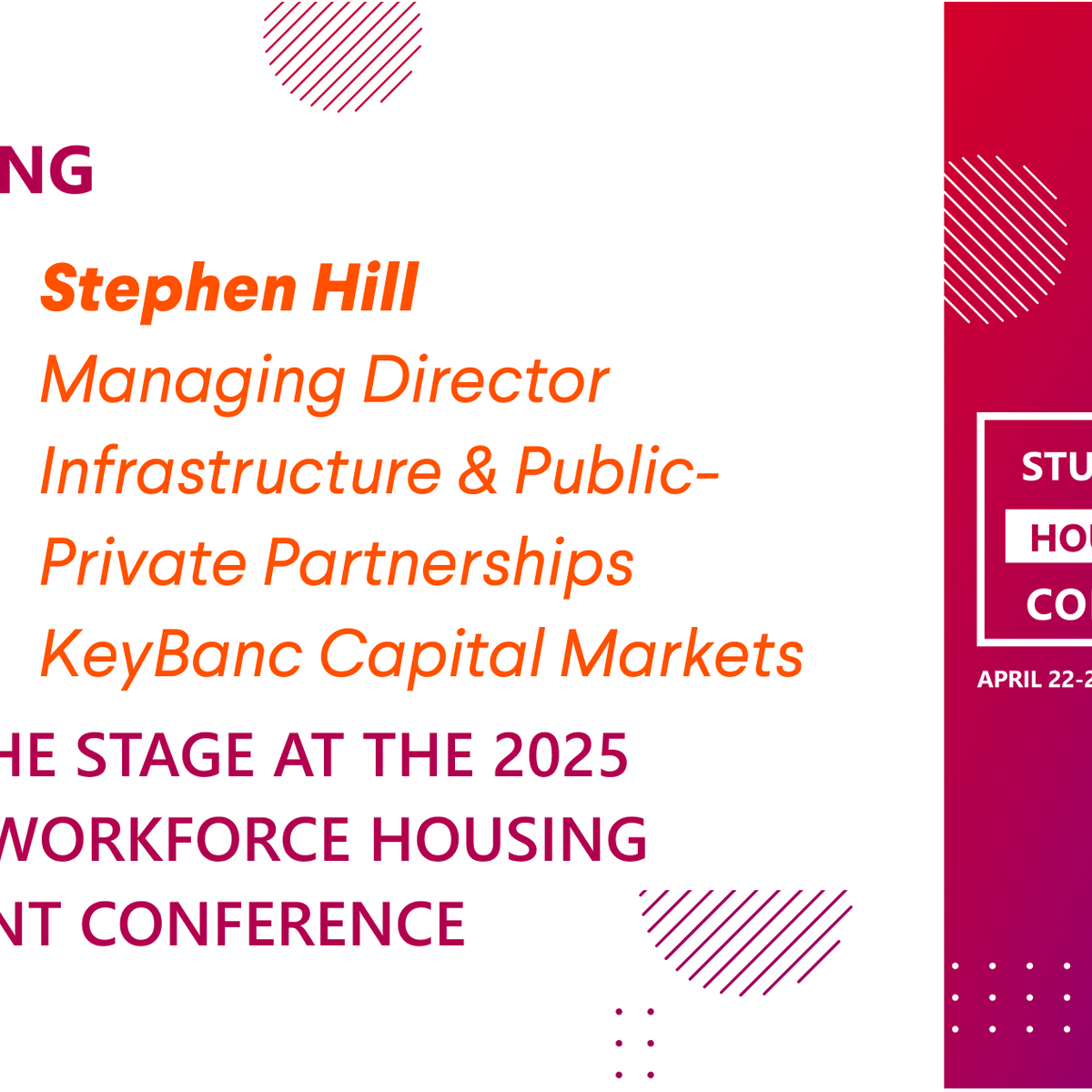 Stephen Hill, Managing Dir. of Infrastructure & P3s at KeyBanc Capital – Student & Workforce ...