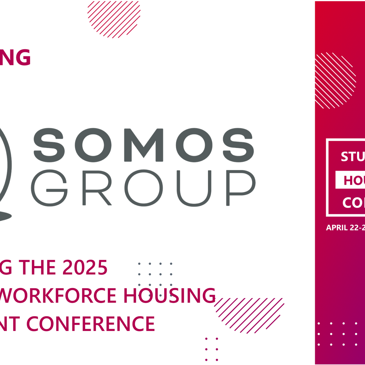 Somos Group will be attending the 2025 Conference – Student & Workforce Housing Conference