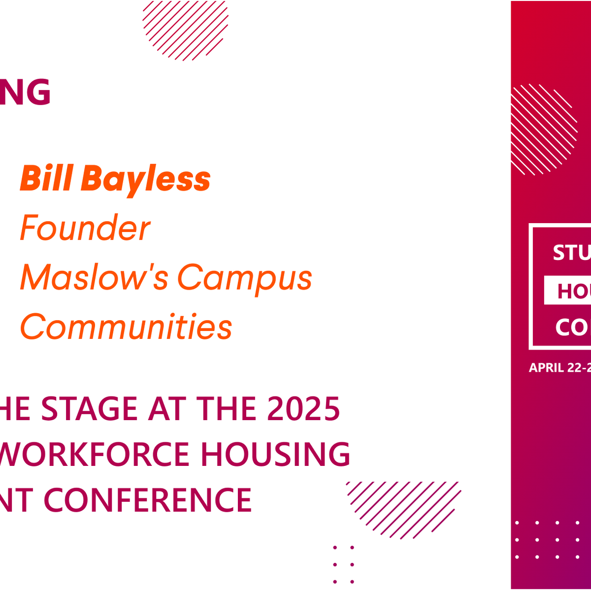 Bill Bayless, Founder of Maslow's Campus Communities, is scheduled to ...